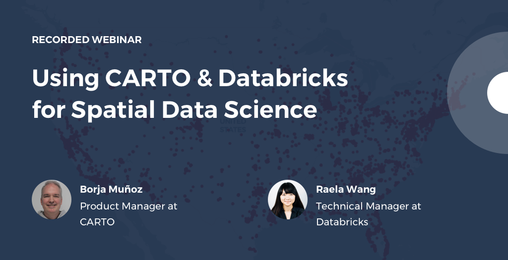 Using CARTO & Databricks for Spatial Data Science | CARTO Using CARTO & Databricks for Spatial Data Science | CARTO